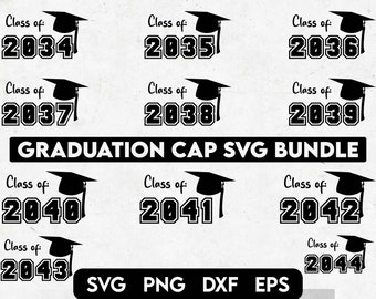 Graduation Cap Bundle SVG Class of 2034, 2035, 2036, 2037, 2038, 2039 ...