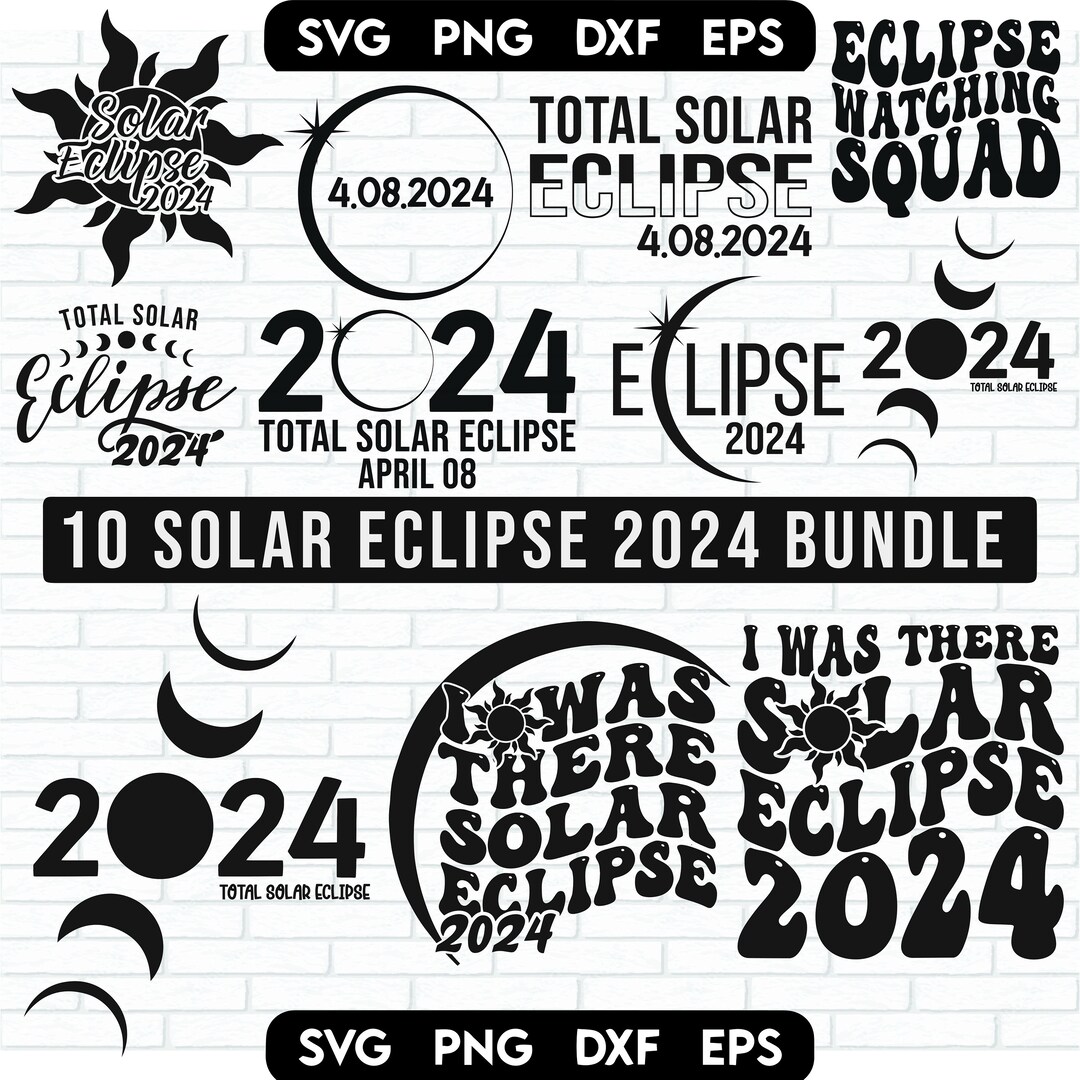 Solar Eclipse 2024 Svg Bundle, 2024 Eclipse Shirt Svg, Solar Eclipse ...