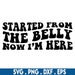 Started From the Belly Svg, Newborn Svg, Rap Svg, Rnb Svg, 90s Svg ...