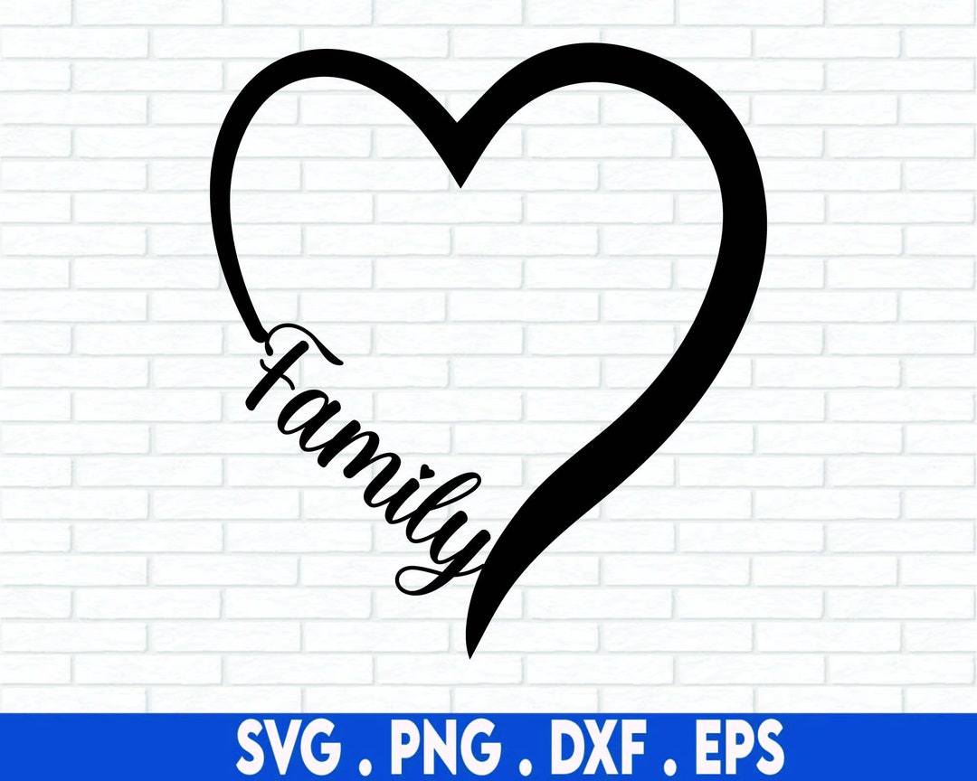 Family SVG, Heart SVG, Valentines Day SVG, Family First Svg, Popular ...