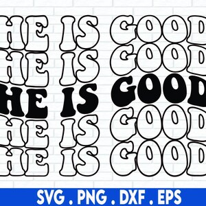 He is Good SVG File, Hand Lettered SVG, Bible Verse SVG, Cricut Svg ...