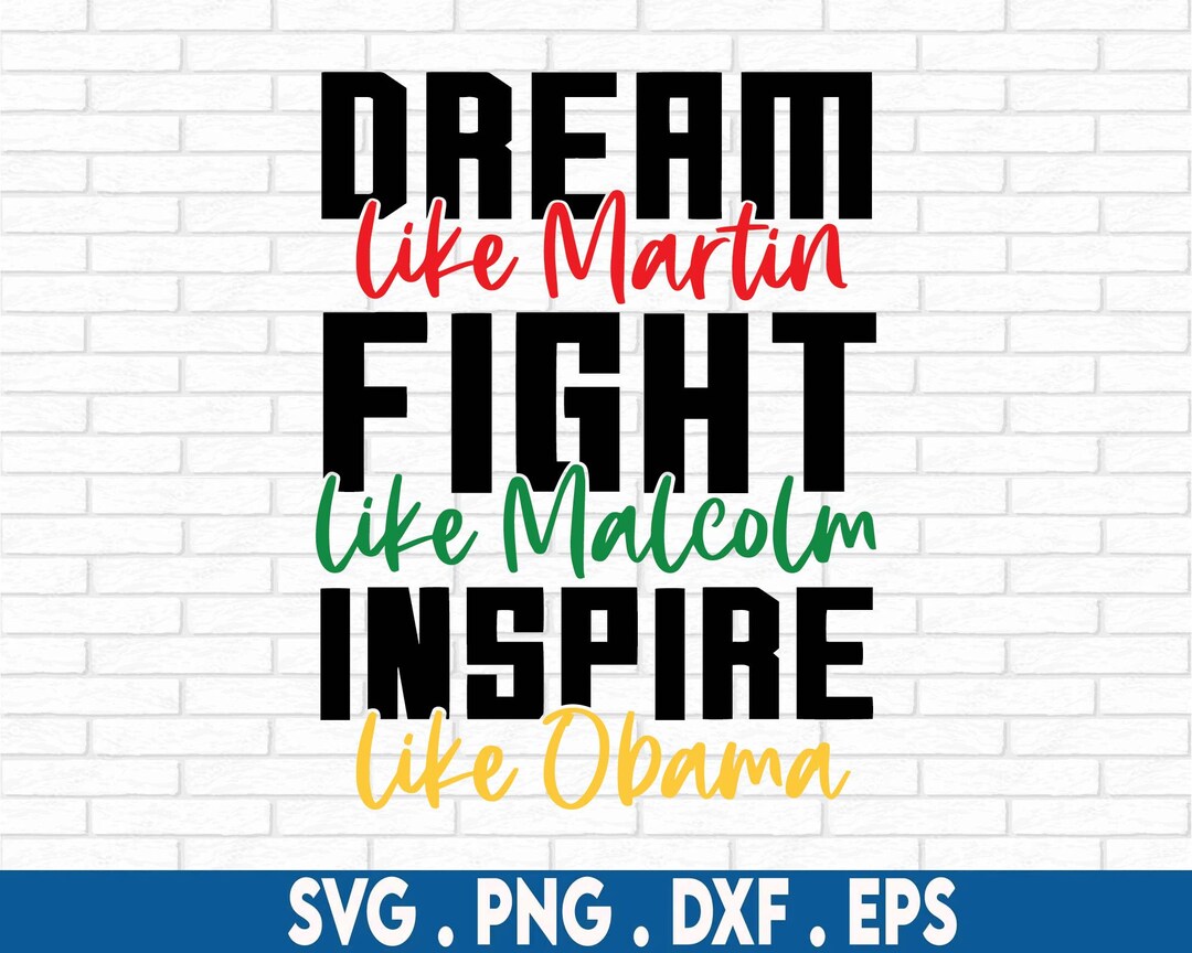 Dream Like Martin Svg, Black Leaders SVG, Inspirational SVG, Blm Svg ...