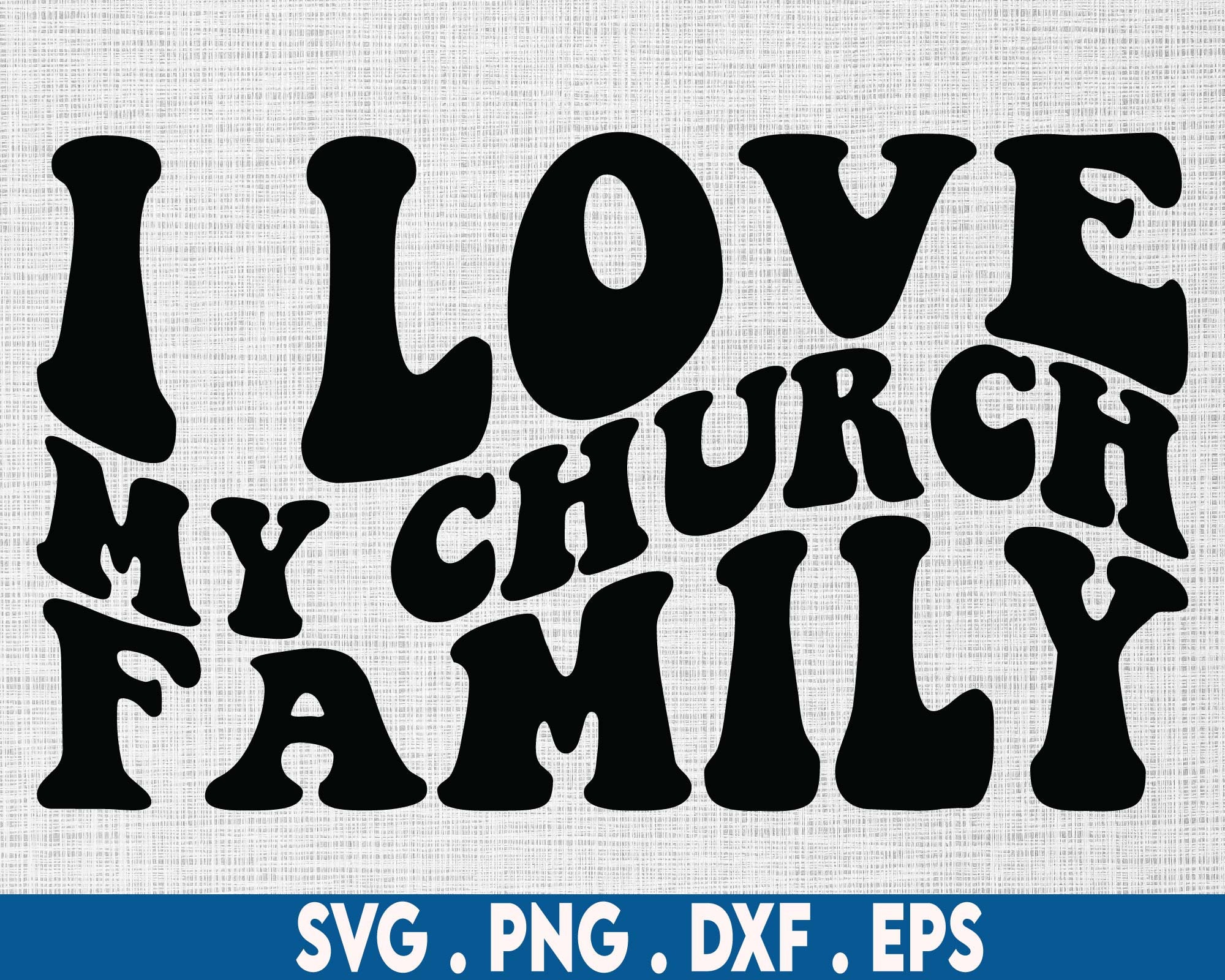 I Love My Church Family Svgchurch Svg Pastor Svg Prayer - Etsy Canada