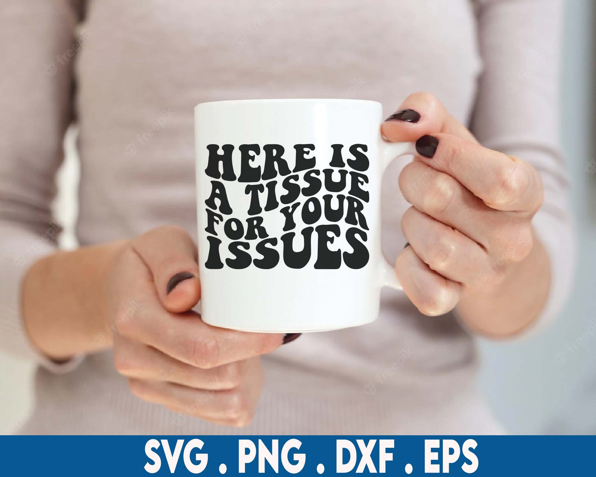 Here is a Tissue for Your Issues Svg Sassy Quotes Svg - Etsy Canada