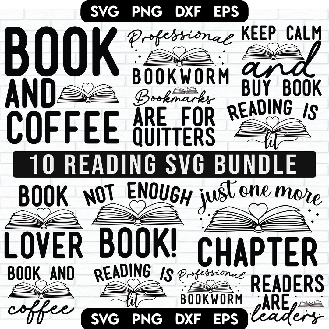 Reading SVG Bundle, Book Lovers Svg, Librarian Svg, Book Quotes Svg ...