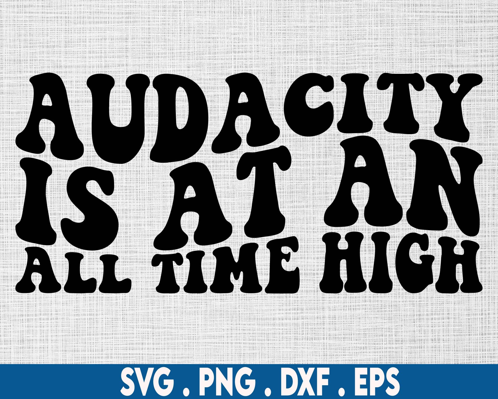 Audacity Svg Sarcastic Svg Offend Svg Rude Svg Sarcasm - Etsy Canada