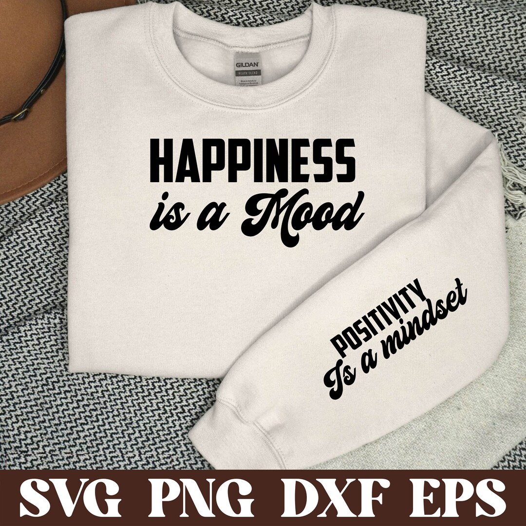 Happiness is a Mood SVG PNG EPS, Boho Motivational Sleeve Shirt Design ...