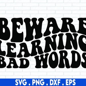 Beware Learning Bad Words Svg, Baby Svg, Cute Baby Svg, Toddler Svg ...