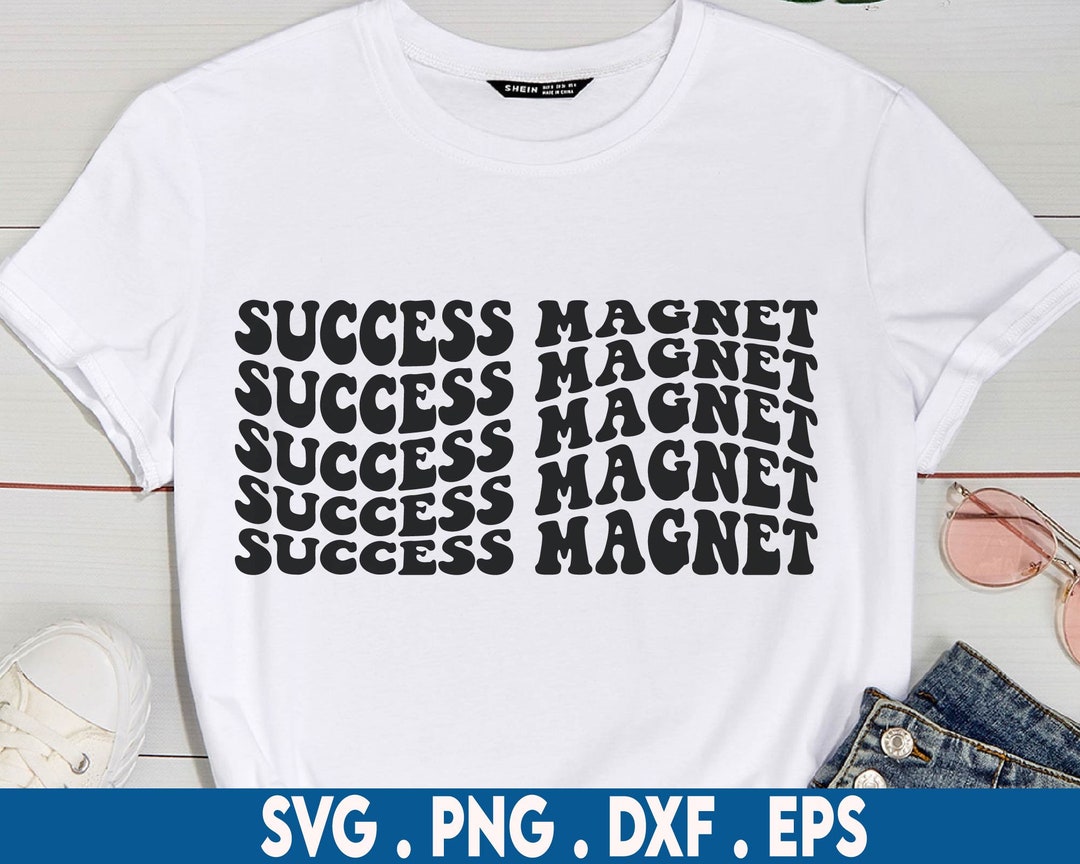 Success Magnet Svg, Ceo Svg, Successful Svg, Motivational Svg, Hustle ...