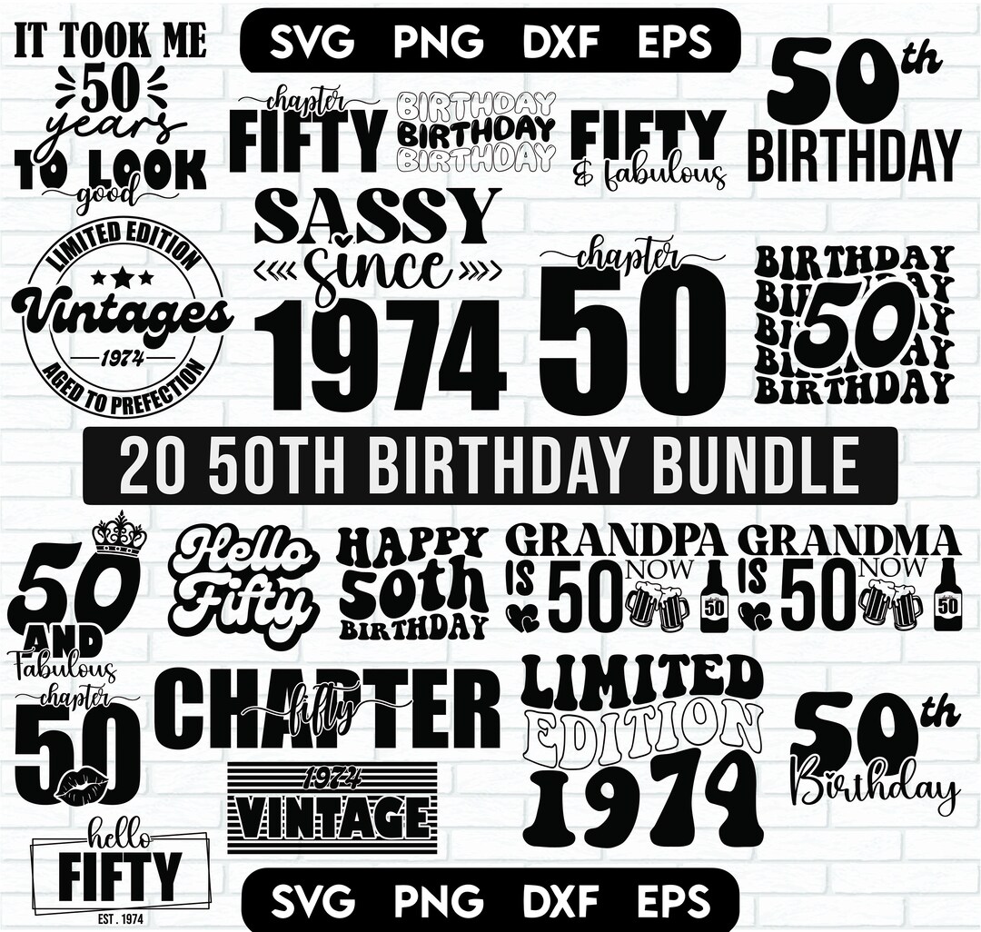 50th Birthday SVG Bundle, 50th Birthday Svg, Vintage 1974 Svg, Fifty Birthday Svg, Hello Fifty ...