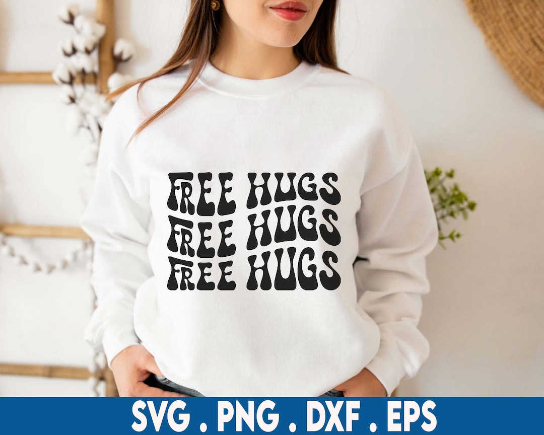 Free Hugs Svg, Motivational Svg, Happy People Svg, Strong Women Svg ...