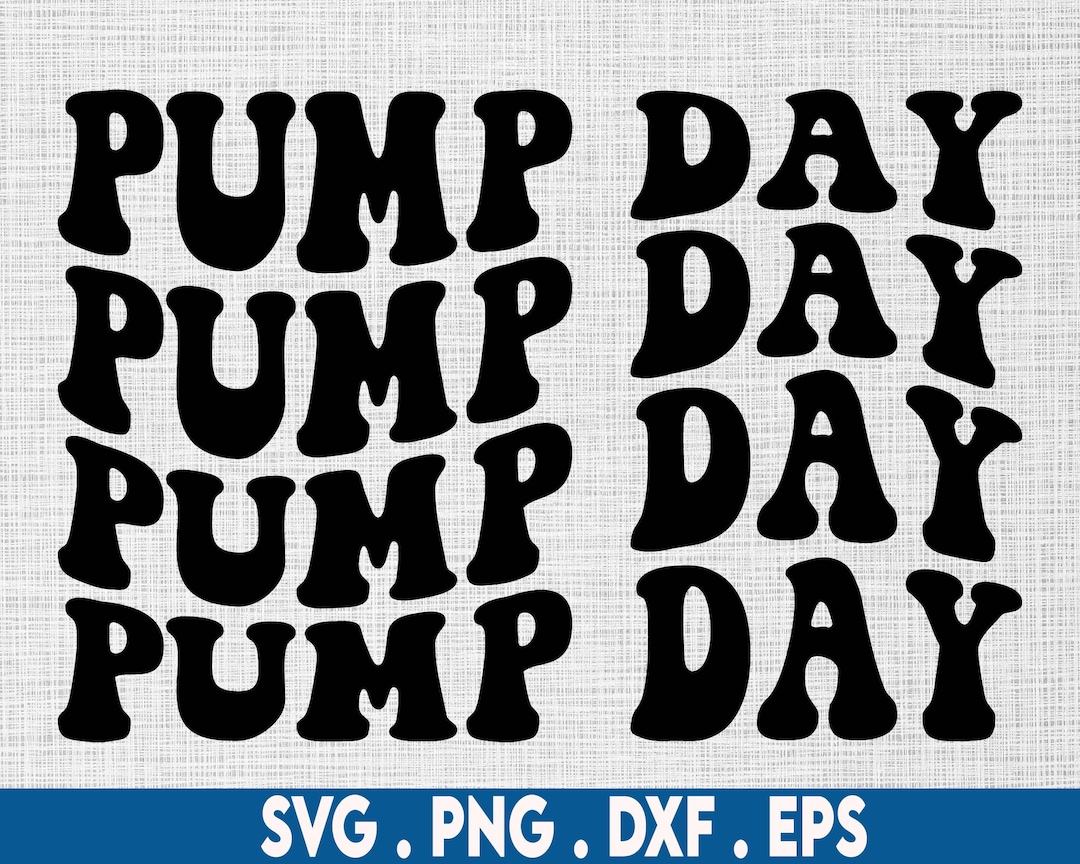 Pump Day Svg, Pump Svg, Workout Svg, Exercise Svg, Gym Svg, Fitness Svg ...