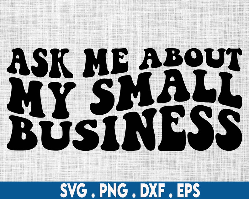 Ask Me About My Small Business Svg Ceo Svg Self Made Svg - Etsy