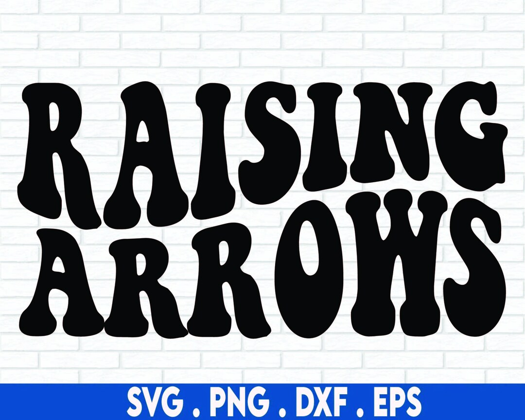Raising Arrows Svg, SVG Cut File, Handlettered Svg, Christian Mom Svg ...