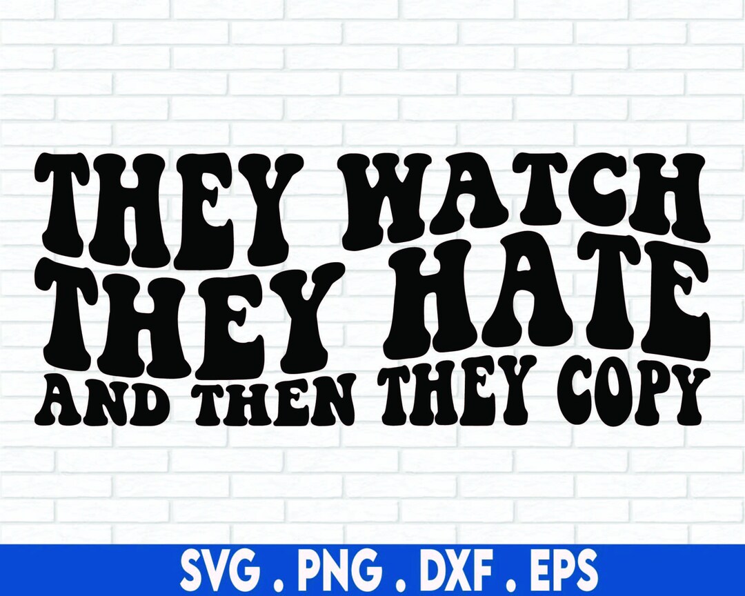 They Watch They Hate Svg, Haters Svg, Entrepreneur Svg, Hustle Svg ...