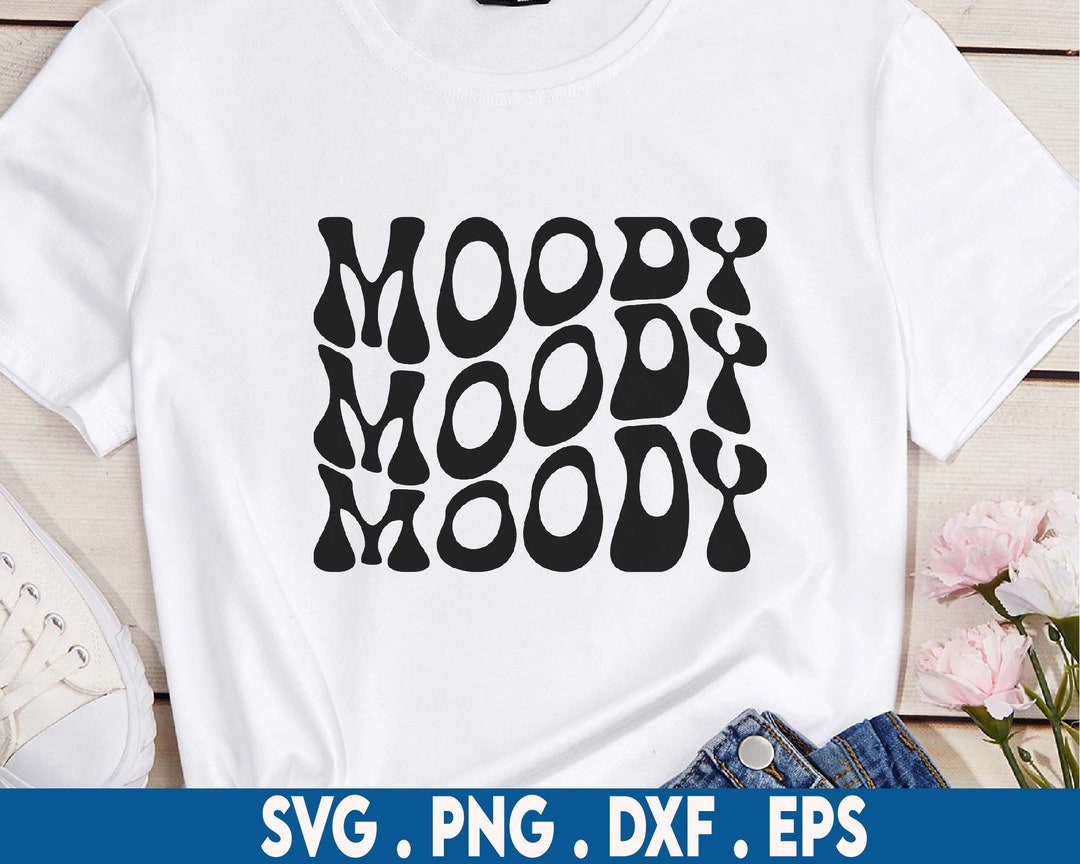 Moody Svg, Girl Svg, Funny Svg, Motivational Svg, Inspirational Svg, Woman Tshirt Svg, Wavy ...