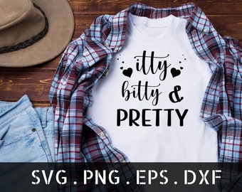 Itty Bitty and Pretty Png, Baby Girl, Saying, Nursery, Heart - Etsy