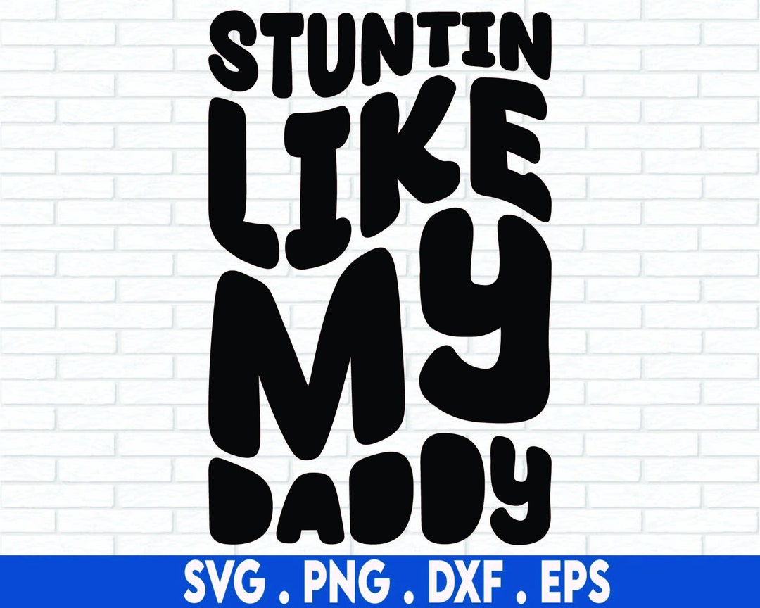 Stuntin Like My Daddy Svg Hello MF Hey Lifes A Bitch Svg Digital ...