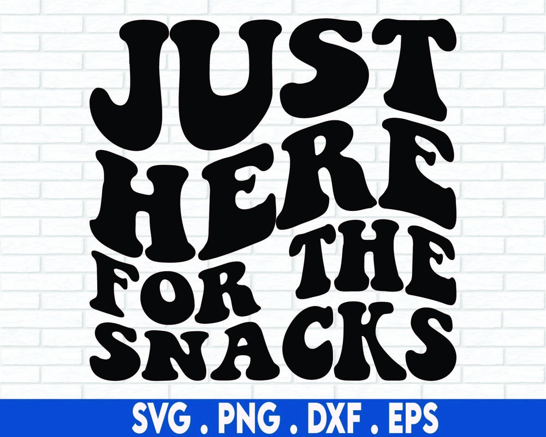 Just Here for the Snacks SVG Superbowl SVG Football Svg Snacks Svg Game ...