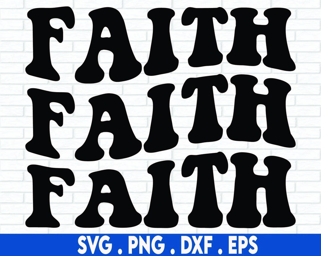 Faith SVG File, Hand Lettered SVG, Bible Verse SVG, Cricut Svg ...