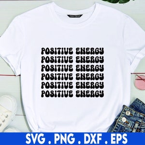 Positive Energy SVG PNG, Self Love Svg, Retro Quotes Svg, Positive ...
