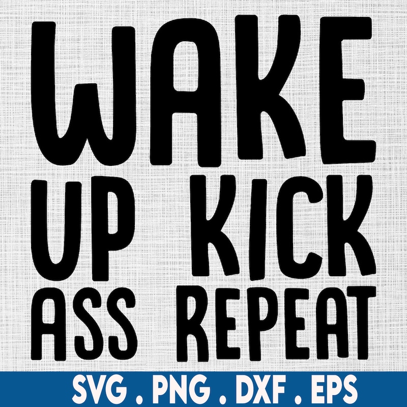 Wake up Kick Ass - Etsy