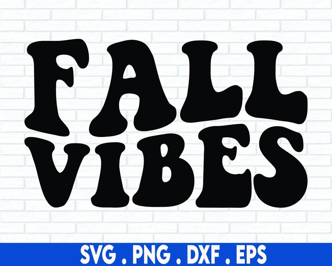 Fall Vibes Svg, Cut File Cricut Silhouette, Autumn Svg, Fall Sign Svg ...