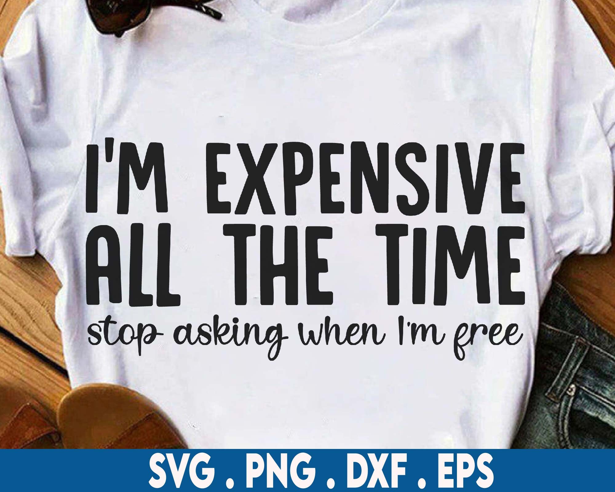 I'm Expensive Svg Luxury Svg Designer Svg Fashion Svg - Etsy UK