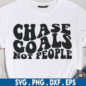 Chase Goals Not People Svg,hustle Svg, Ceo Svg, Small Business Svg ...