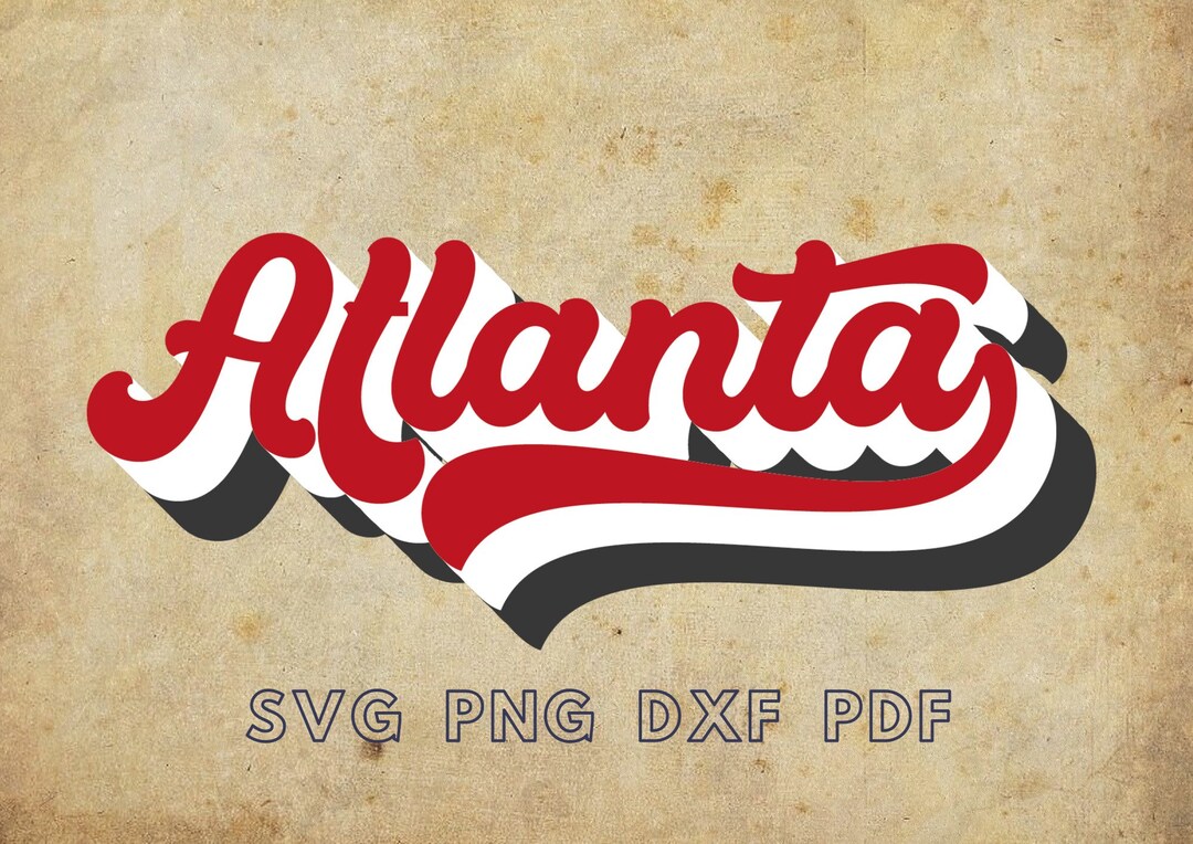 Atlanta Svg, Baseball Svg, Retro Font Svg, Atlanta Template, Georgia ...