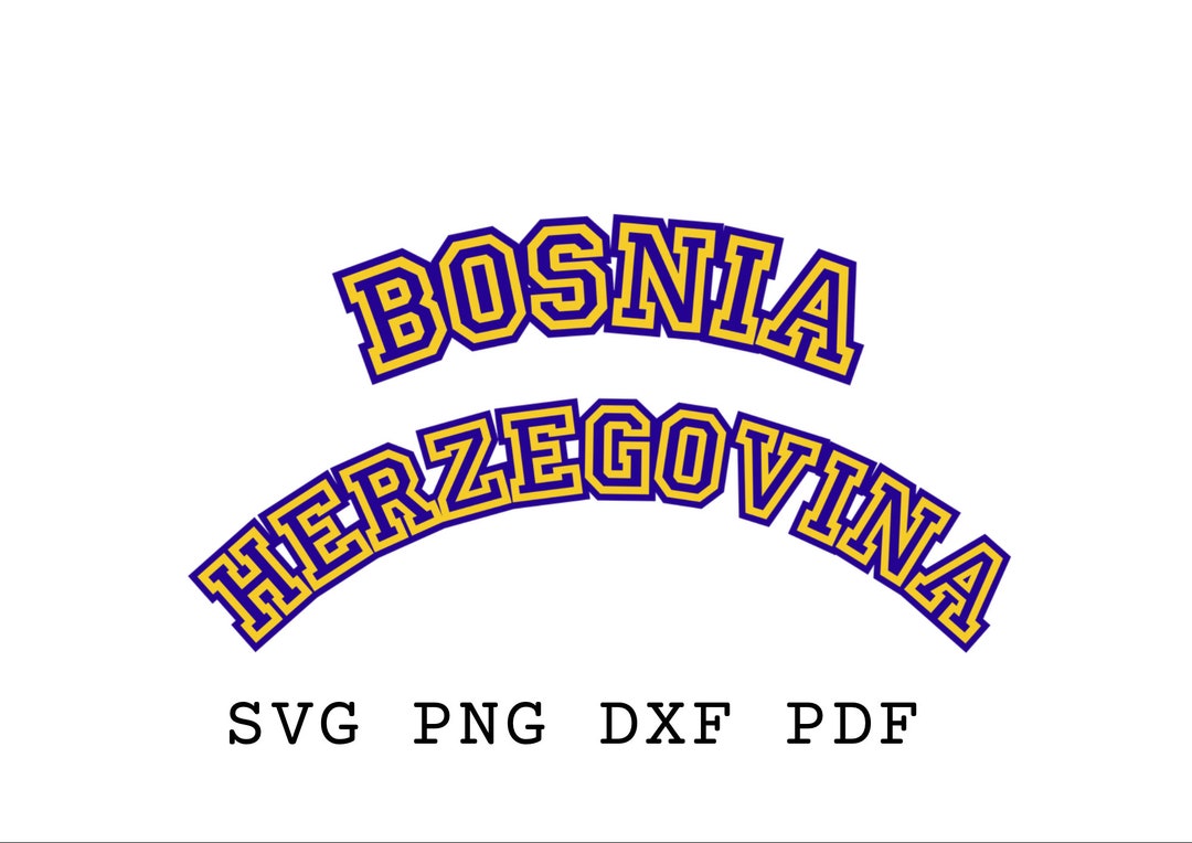 Custom Bosnia Herzegovina Text SVG File - Personalized Design for DIY ...