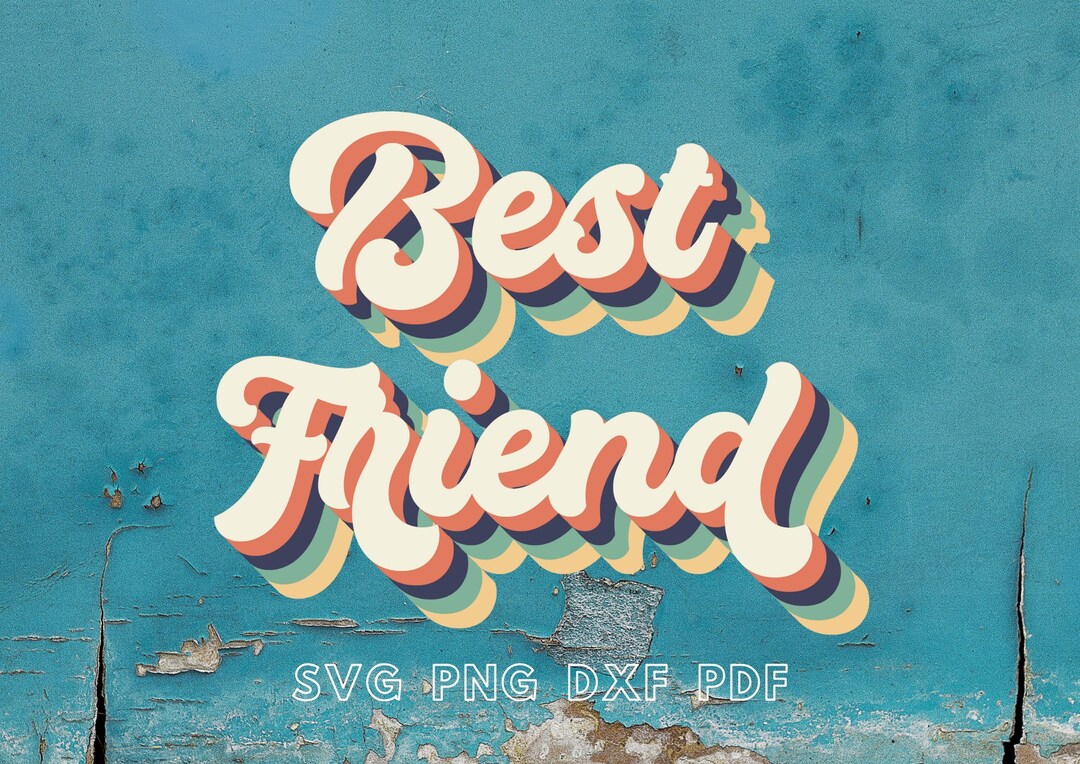 Best Friend Retro Font Svg, Best Friend Template, Beat Friend Stencil ...
