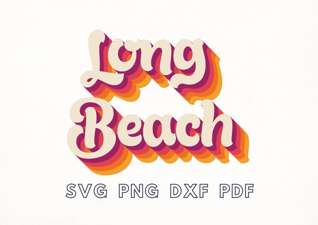 Long Beach Svg, Retro Font Svg, Long Beach Template, Long Beach Stencil ...