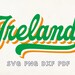 Ireland Svg, Retro Ireland Text, Ireland Stencil, Ireland Gifts ...