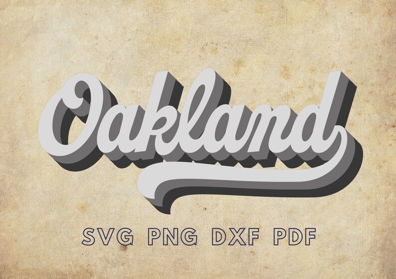 Oakland Svg Retro Oakland Tshirt Svg Oakland Stencil - Etsy