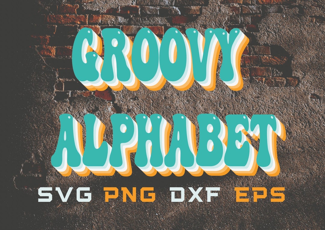 Groovy Font Svg, Retro Font Svg, Monogram Svg, Groovy Alphabet, Bubble ...