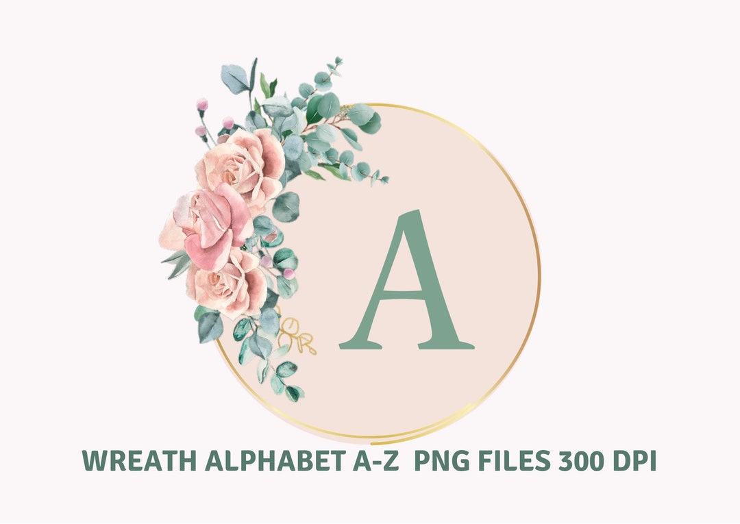 Wreath Monogram Png, Monogram Png, Floral Letters, Wreath With Initial ...
