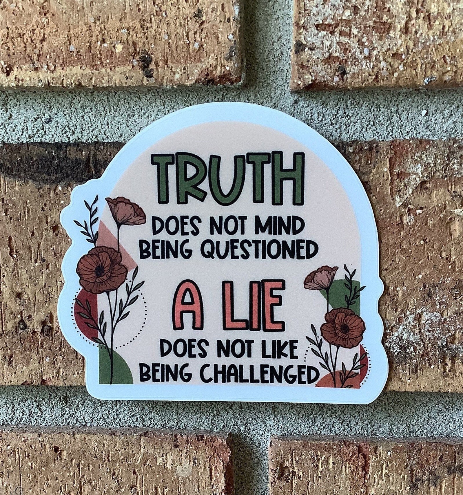 Truth Does Not Mind Being Questioned Sticker - Etsy