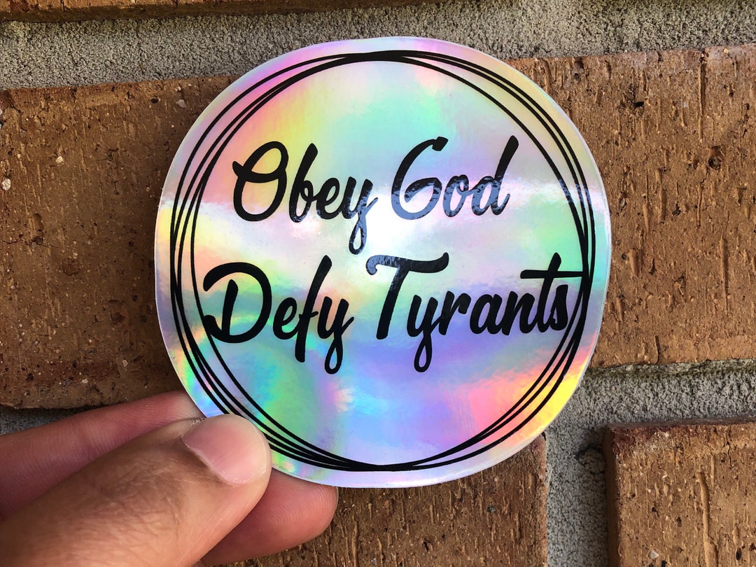 Obey God Defy Tyrants Holographic Sticker - Etsy