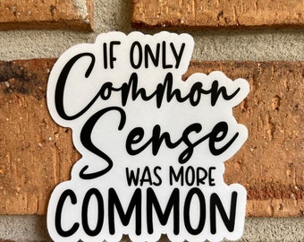 Common Sense Sticker - Etsy