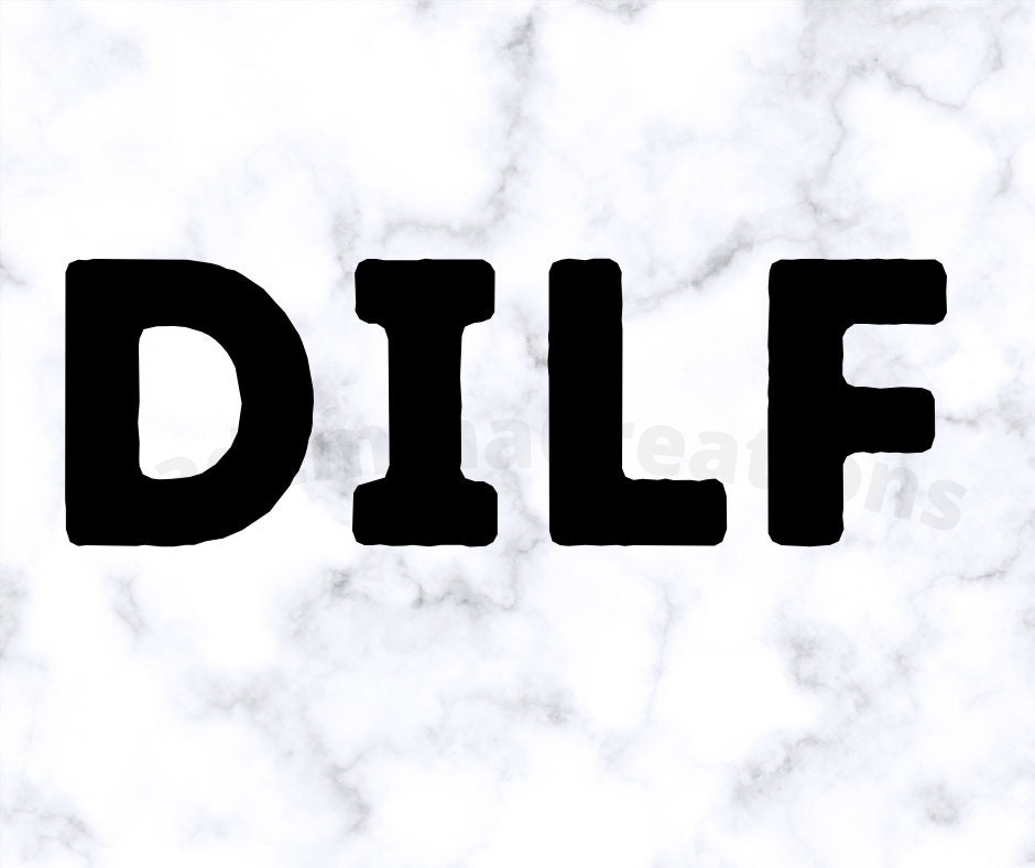 DILF Svg Png INSTANT DOWNLOAD | Etsy