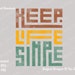 Keep Life Simple Png- Sublimation Png Designs, Retro Png Design, Hippie ...