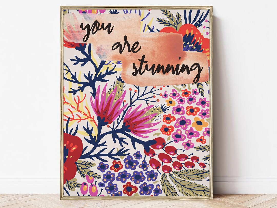 Printable You Are Stunning Printable Wall Art, Body Positivity Quote ...