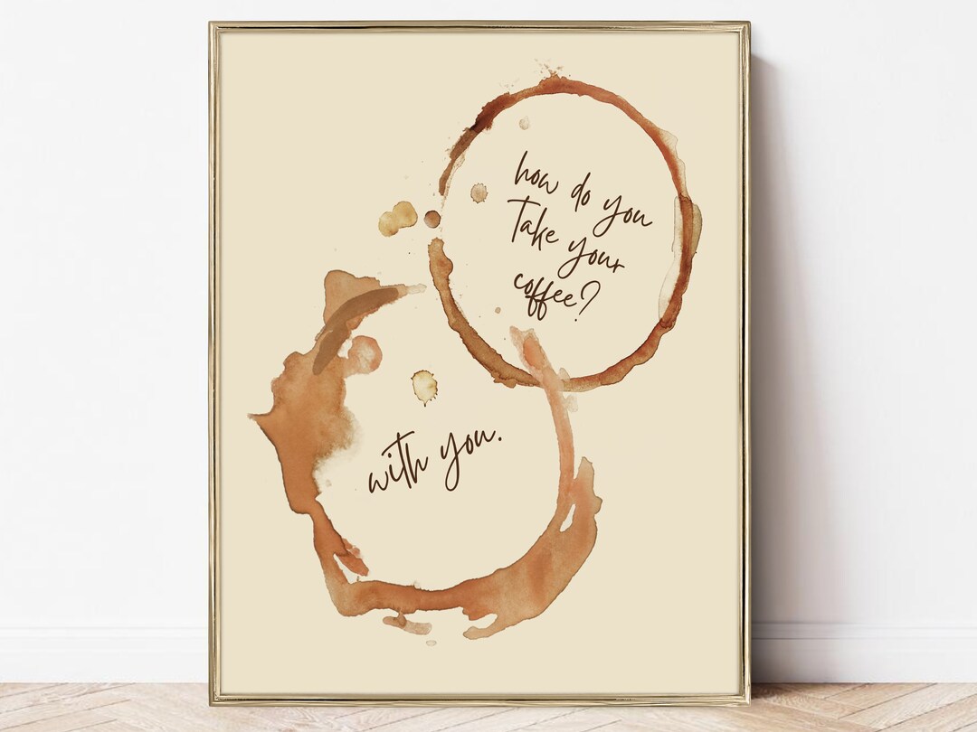 Printable Coffee Bar Wall Art | How Do You Take Your Coffee With You ...