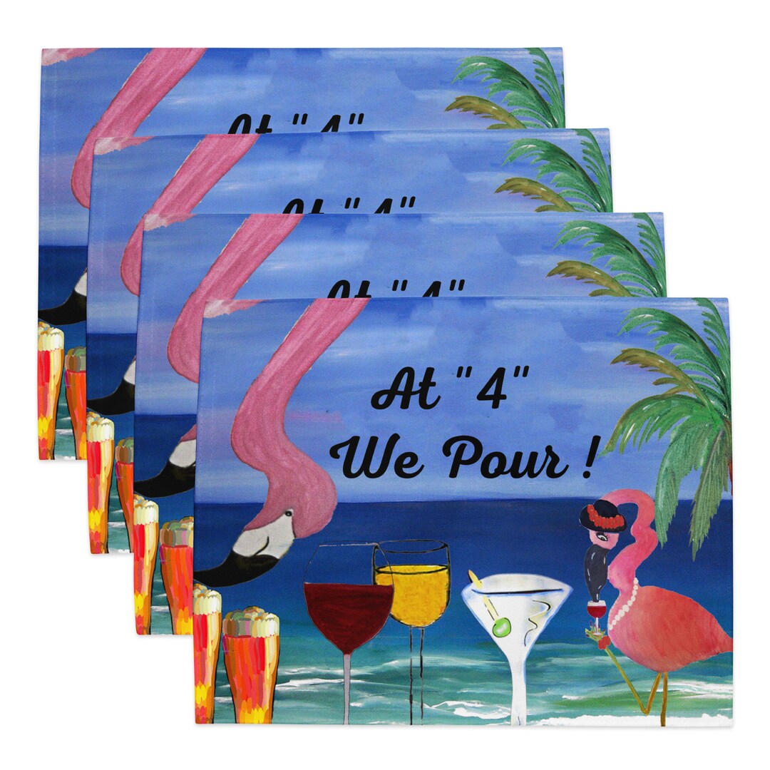 Flamingo at 4 We Pour Beach Bar Placemats Set of Four With My Art. - Etsy