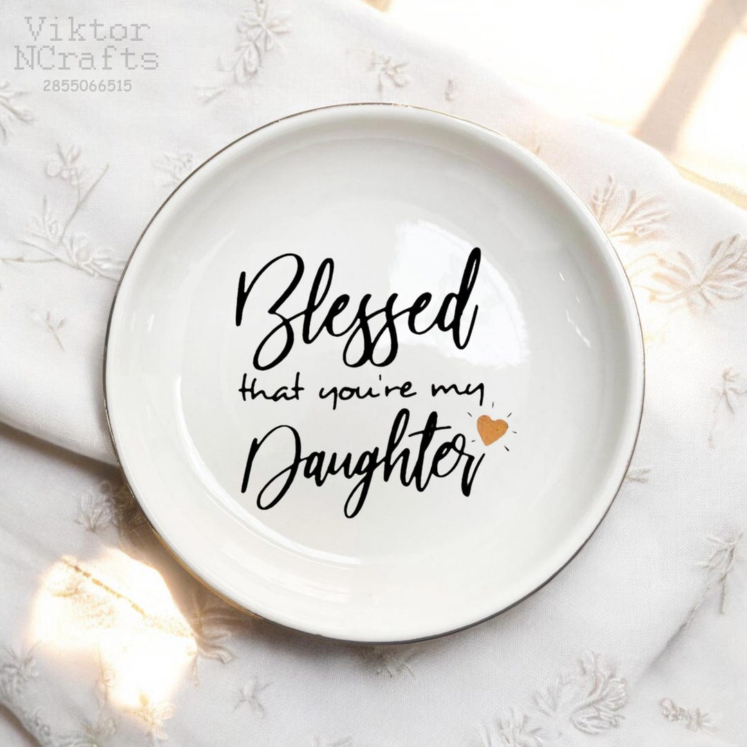 Blessed Daughter Ring Dish, Daughter in Law Gifts, Bride Gift From Mom ...