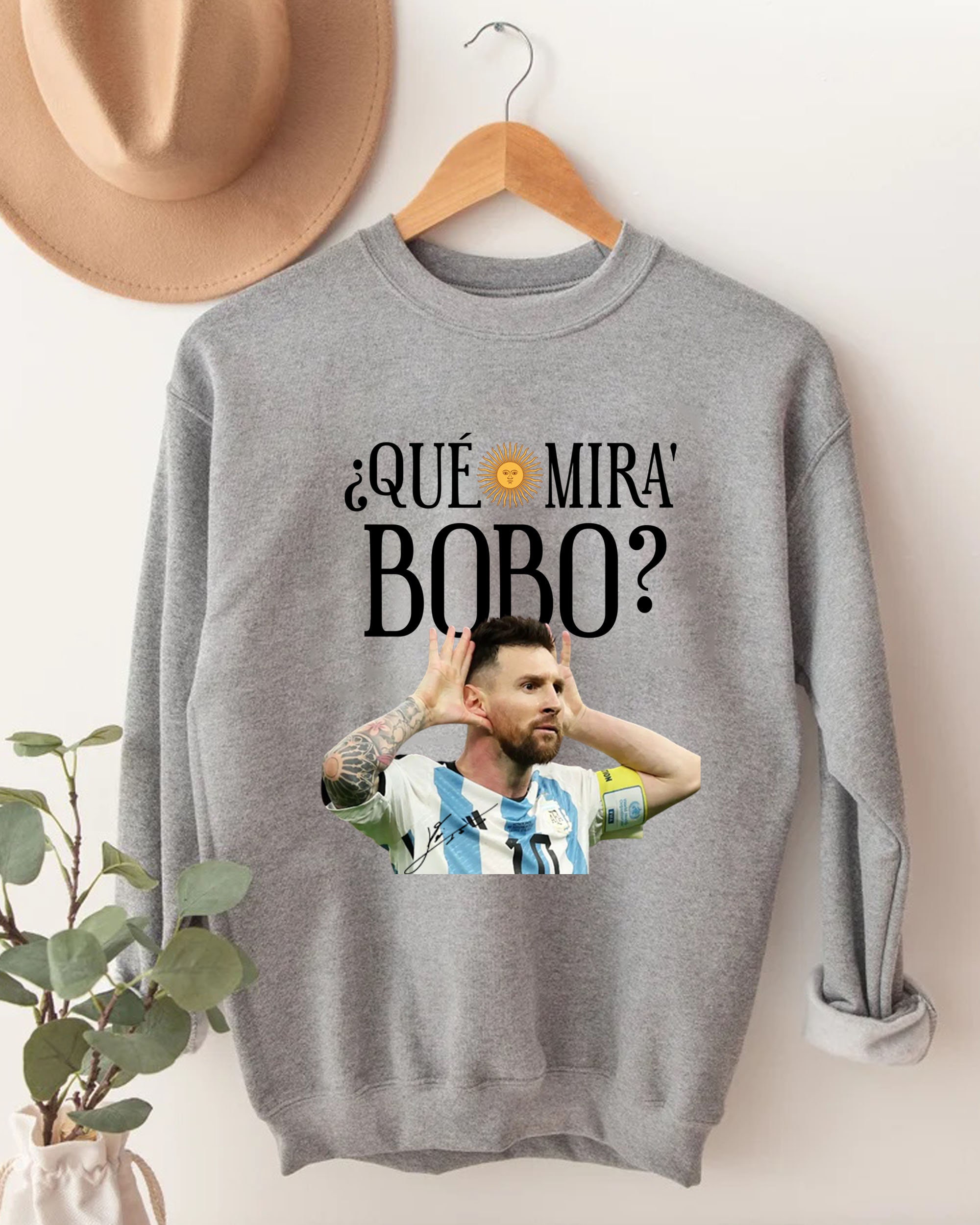 Messi Que Miras Bobo Viral Meme Que Mira Bobo Sweatshirt