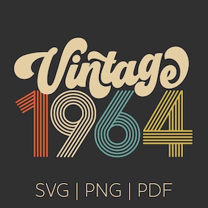 Vintage 1964 SVG, 60th Birthday Vector, Birthday Day Digital File ...