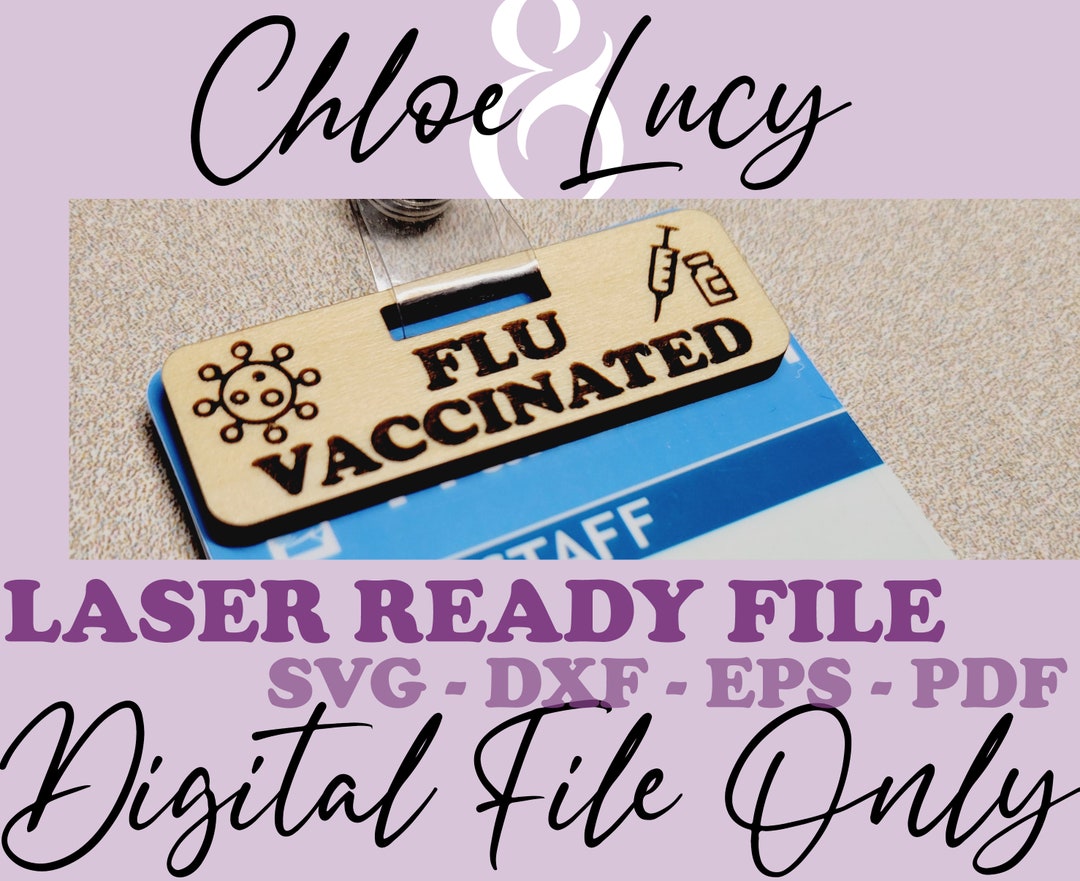 FILE ONLY | Flu Vaccinated Badge Tag Laser Cut File Badge Reel ID Tag ...