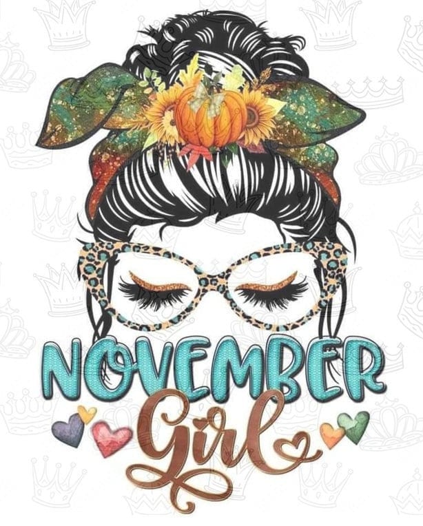 November Girl | DTF Transfers | Ready to Press Direct to Film Transfer ...